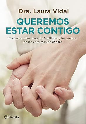 Queremos estar contigo: Consejos útiles para los familiares y los ...
