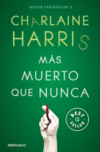 Mas Muerto Que Nunca (Sookie Stackhouse 5) – Gran Morrison