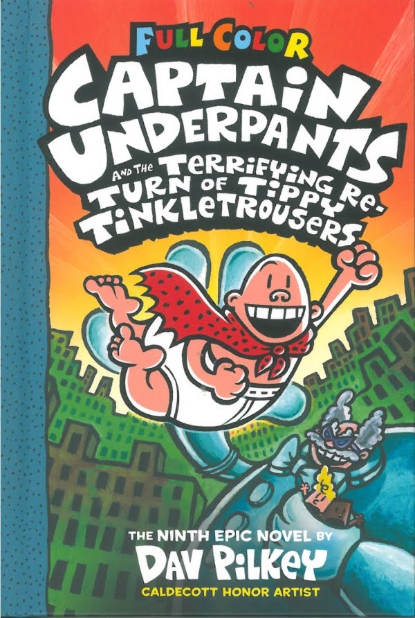 Captain Underpants Bk. 9 – the Terrifying Return of Tippy ...