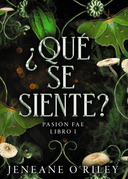 ¿que Se Siente? Pasion Fae.libro 1 – Gran Morrison