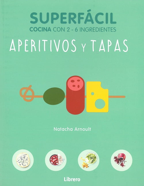 Aperitivos Y Tapas Superfaciles – Gran Morrison