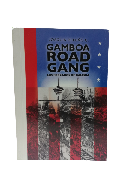 Gamboa Road Gang (Los Forzados de Gamboa) – Gran Morrison